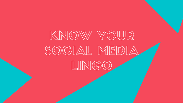 Know Your Social Media Lingo